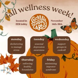 Fall 2022 Wellness Week – Cockrell School Cares