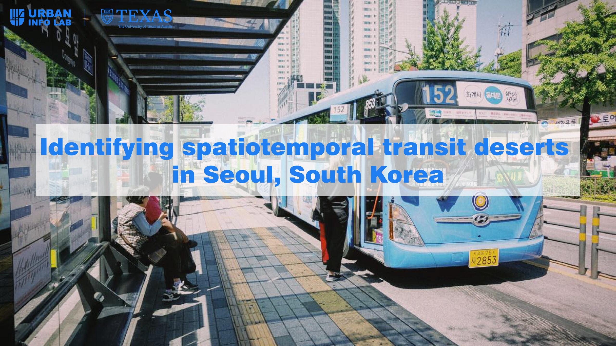 Identifying spatiotemporal transit deserts in Seoul, South Korea - UT ...