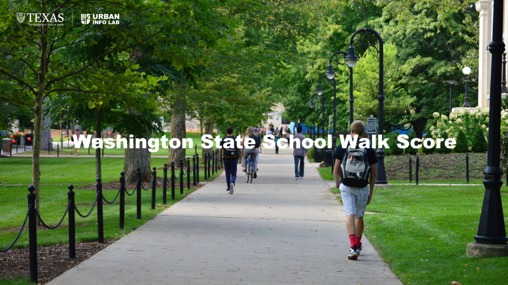 Washington State School Walk Score - UT Urban Information Lab