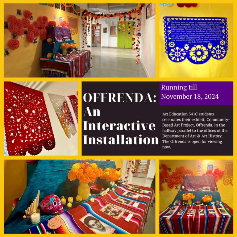 Art Education- Community-Based Art Project, Offrenda – UTeach Fine Arts ...